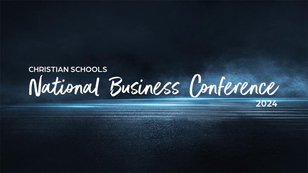 2024 Christian Schools National Business Conference
